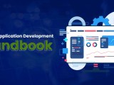Ultimate Guide To Web Application Development Handbook