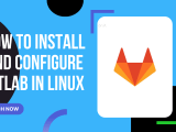 Gitlab Installation And Configuration Sysadmin