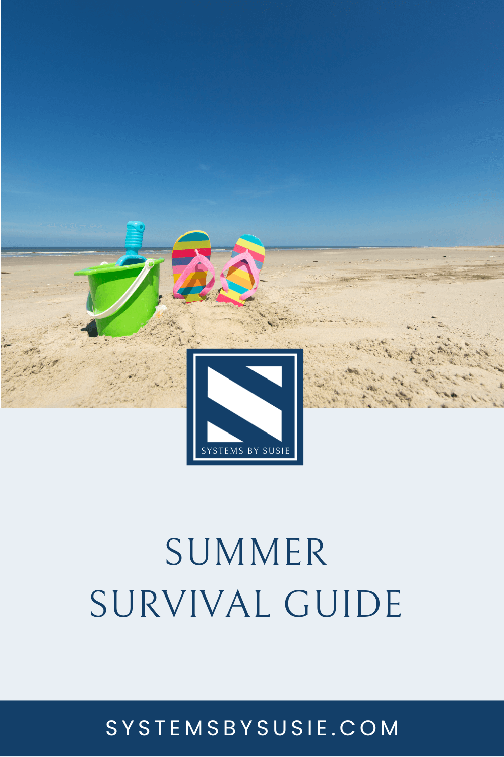 Summer Survival Guide - Systems By Susie
