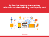 Python For Devops Automating Infrastructure Provisioning And
