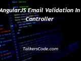 Angularjs Email Validation In Controller