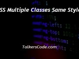 Css Multiple Classes Same Style