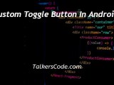 Custom Toggle Button In Android