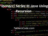 Fibonacci Series In Java Using Recursion