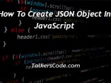 How To Create Json Object In Javascript