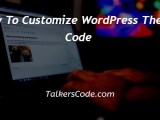 How To Customize Wordpress Theme Code