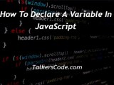 How To Declare A Variable In Javascript