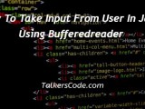 How To Take Input From User In Java Using Bufferedreader