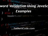 Password Validation Using Javascript Examples