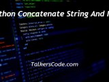 Python Concatenate String And Int