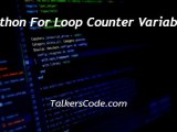Python For Loop Counter Variable