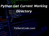 Python Get Current Working Directory