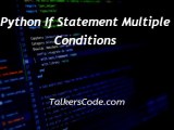 Python If Statement Multiple Conditions