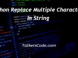 Python Replace Multiple Characters In String