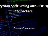 Python Split String Into List Of Characters