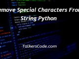 Remove Special Characters From String Python