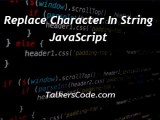 Replace Character In String Javascript