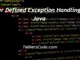 User Defined Exception Handling In Java