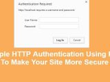 Simple Http Authentication Using Php To Make Your Site More Secure