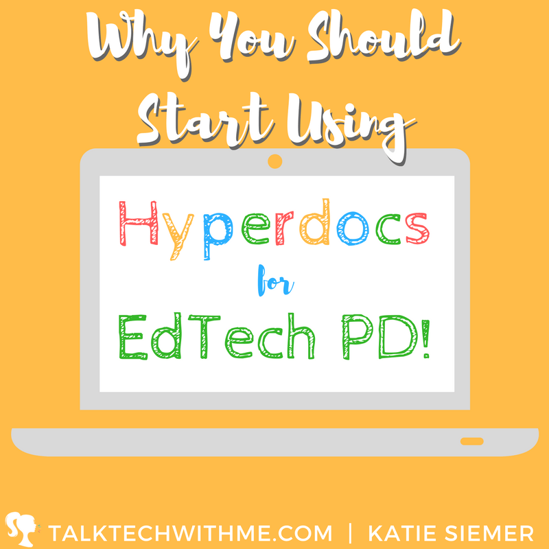 Why You Should Start Using Hyperdocs for Edtech PD • Talk Tech With Me