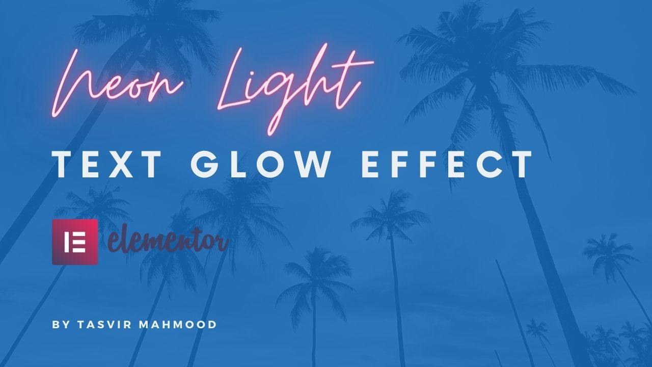 How to add a neon light text glow effect in Elementor WordPress
