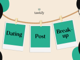 8 Steps To Dating After A Breakup Blog Tawkify