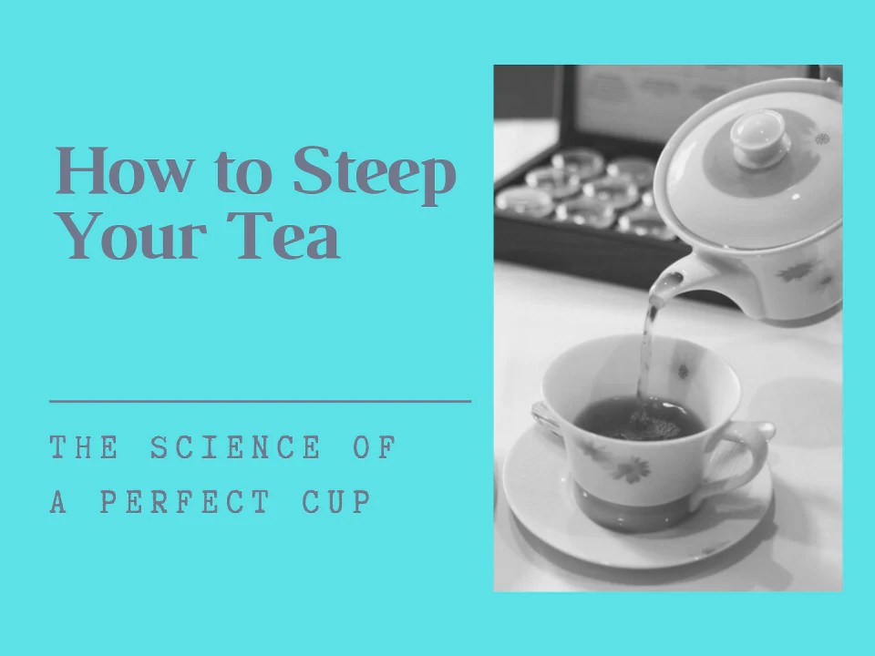 How To Steep Your Tea The Perfect Cup Tea Chest Hawaii