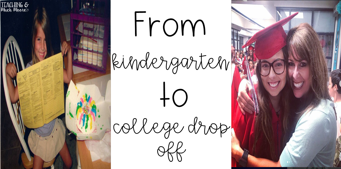From kindergarten to college drop off... - Teaching & Much Moore