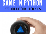 Python Magic 8 Ball Fortune Teller Game Teach Your Kids Code