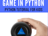 Python Magic 8 Ball Fortune Teller Game Teach Your Kids Code