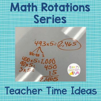 Math Rotations - Teacher Time Ideas - Team J's Classroom Fun