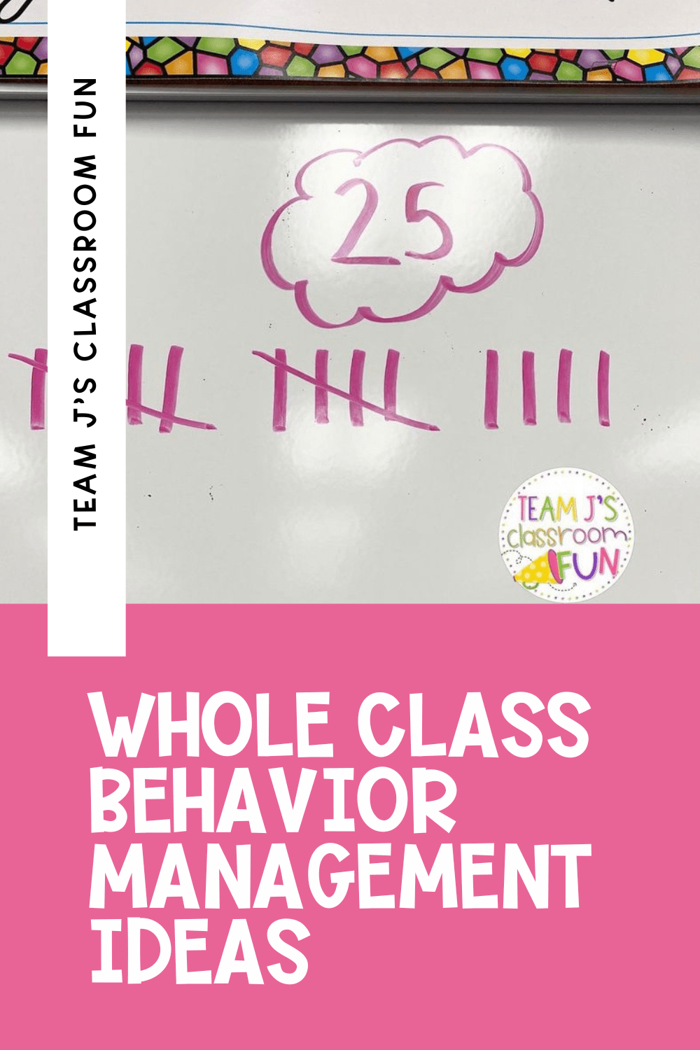 3 Quick and Easy Whole Class Behavior Management Ideas - Team J's ...