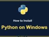 How To Install Python On Windows Tecadmin
