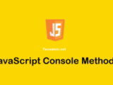 Javascript Console Methods Tecadmin