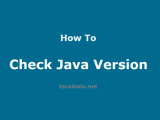How To Check Java Version Tecadmin