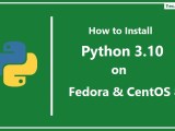 How To Install Python 3 10 On Centos Rhel 9 8 Fedora
