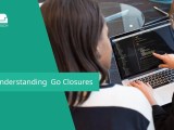Understanding Go Closures Tech Couch