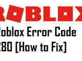 Fix Roblox Error Code 280 On Pc Mobile Console 2026