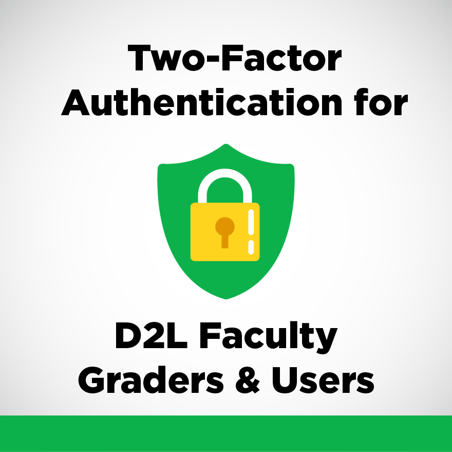 Technology at MSU - Two-factor authentication to be added to MSU D2L ...