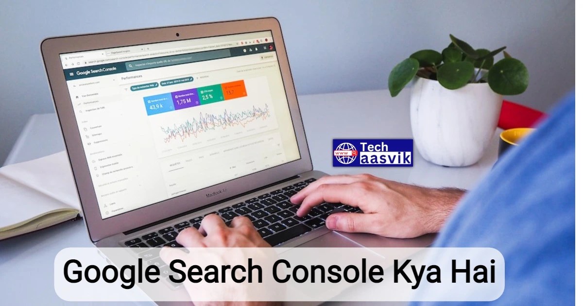 Google Search Console Kya Hai - True Guidence In Hindi 2023