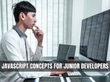 10 Javascript Concepts Every Junior Developer Should Know Techannouncer