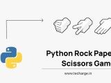 Python Rock Paper Scissors Game Techarge