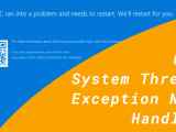 How To Fix System Thread Exception Not Handled Error Stop Code On