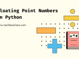 How To Use Float Numbers In Python Techbeamers