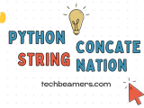 How To Concatenate Strings In Python Techbeamers