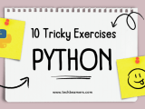 Python Tricky Coding Exercises Techbeamers