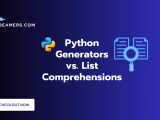 Python Generators Vs List Comprehensions Techbeamers