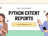 Python Selenium Extent Report Guide Techbeamers