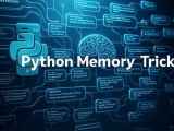Python Memory Tricks To Boost Performance Techbeamers
