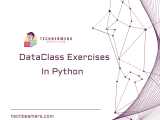 Python Dataclass Exercises Techbeamers